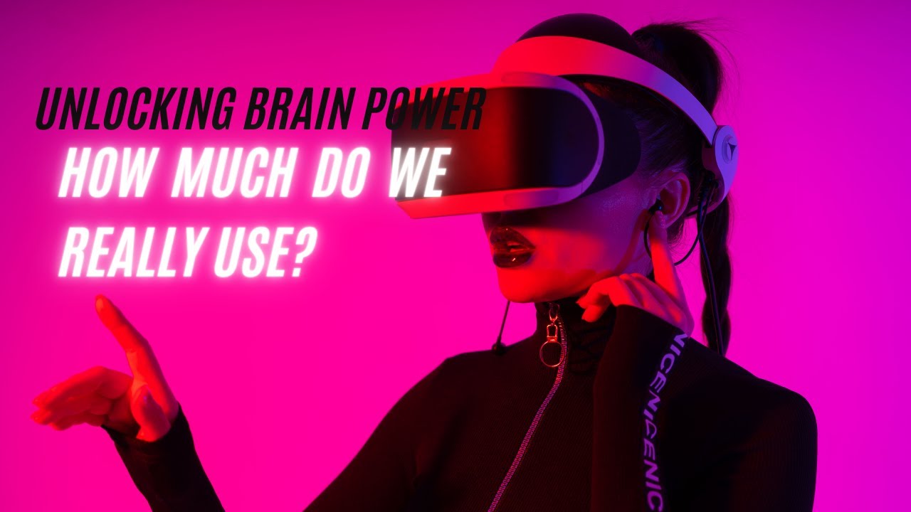 Unlocking Brain Power: How Much Do We Really Use? - YouTube