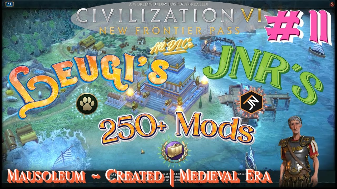 Civilization 6 | All DLCs | 250+ Mods | Deity Walkthrough - Mausoleum ...