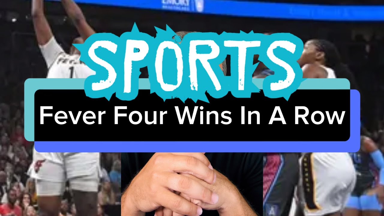 The Indiana Fever Win Four Games In A Row - YouTube