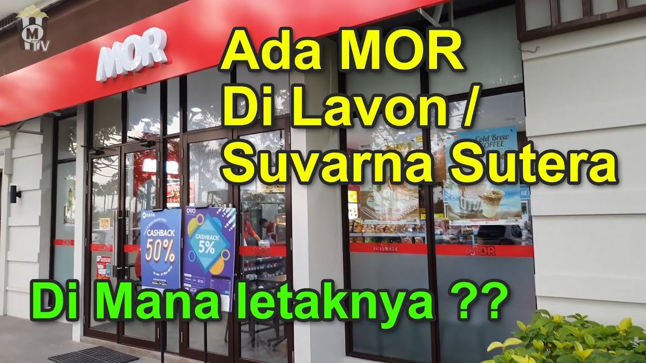 MOR Convenience Store @ Tangerang New City (Lavon & Suvarna Sutera ...