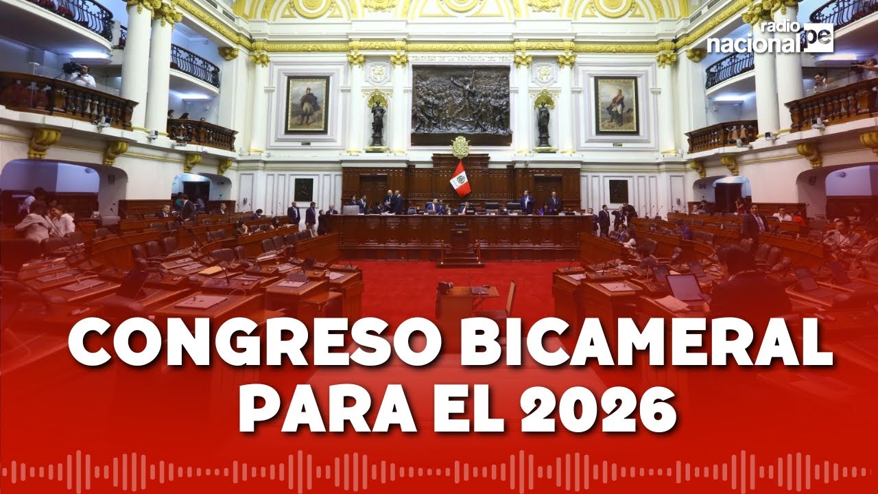Congreso bicameral para el 2026: ¿una reforma necesaria? - YouTube