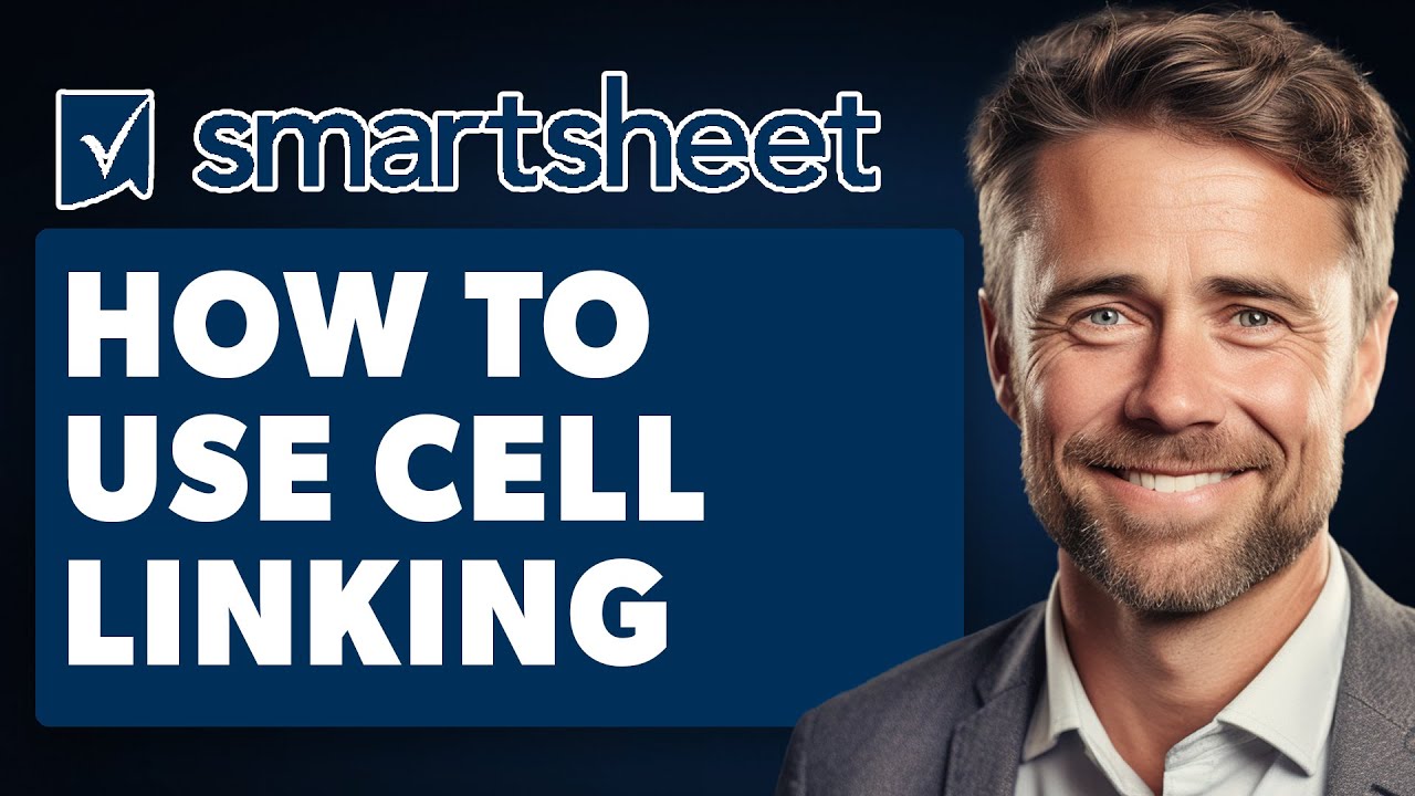 How To Use Cell Linking In Smartsheet Full 2024 Guide Youtube