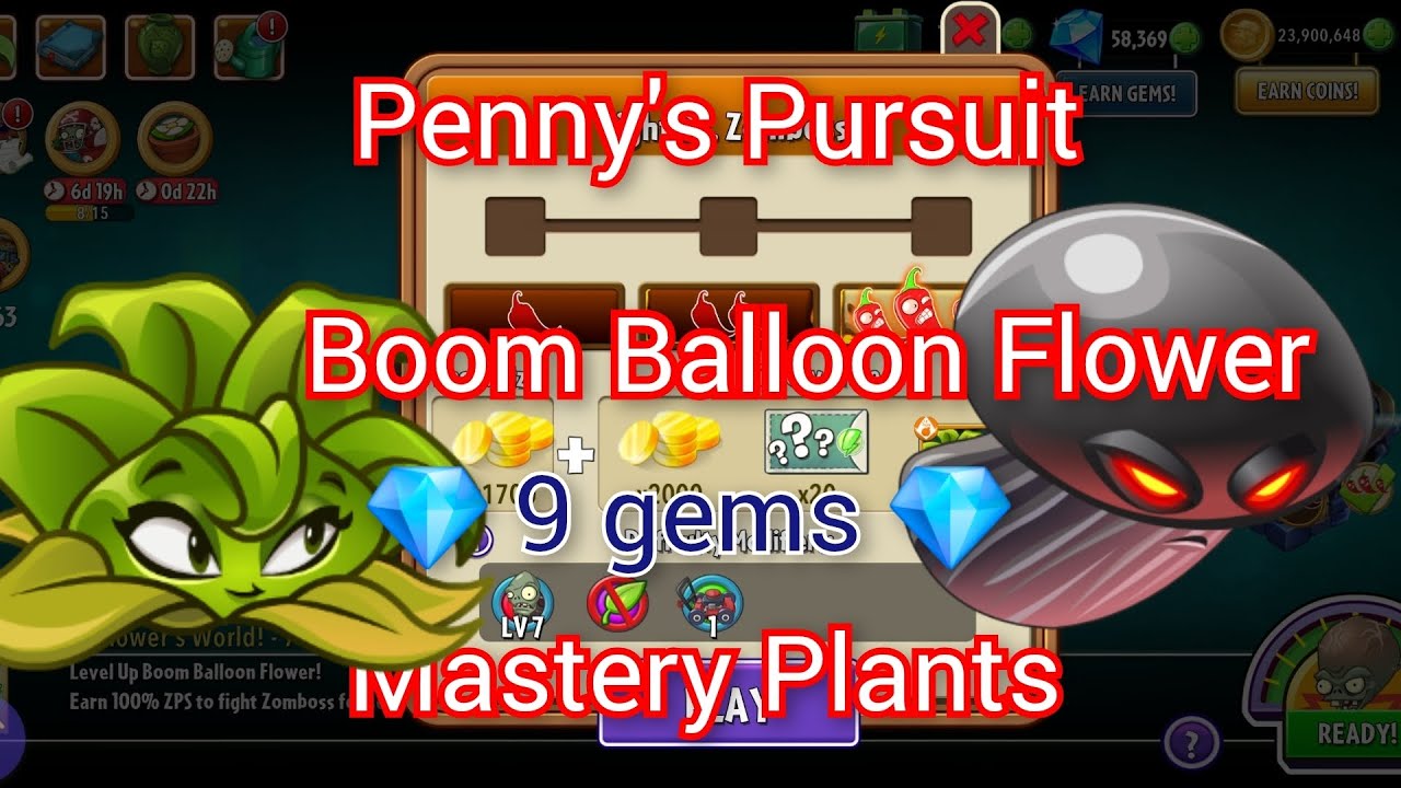 Penny's Pursuit ,💎 9 gems 💎,Boom BalloonFlower,Plants vs Zombies 2 ...