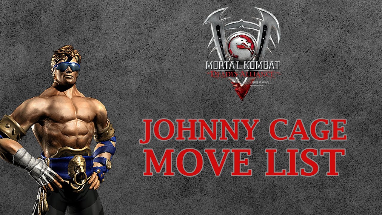 Mortal Kombat Deadly Alliance - Johnny Cage Move List - YouTube