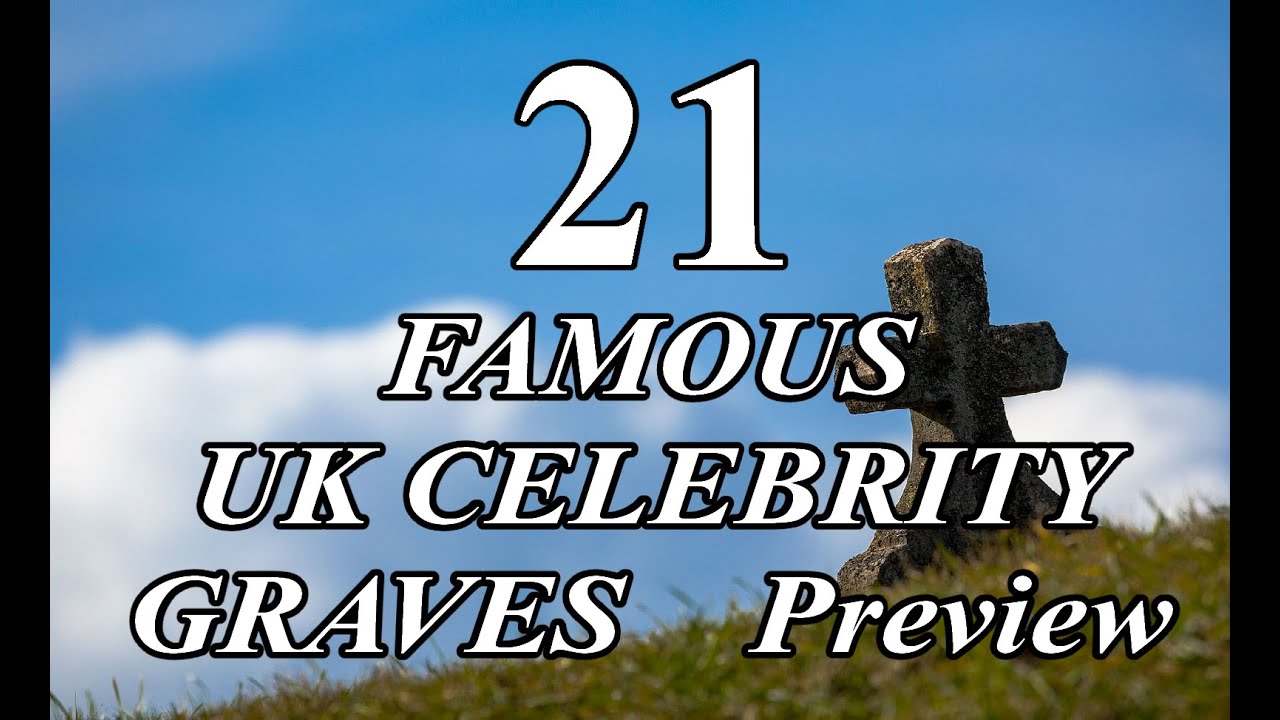 21 FAMOUS CELEBRITY GRAVES PREVIEW - FAMOUS GRAVES - FINAL RESTING ...