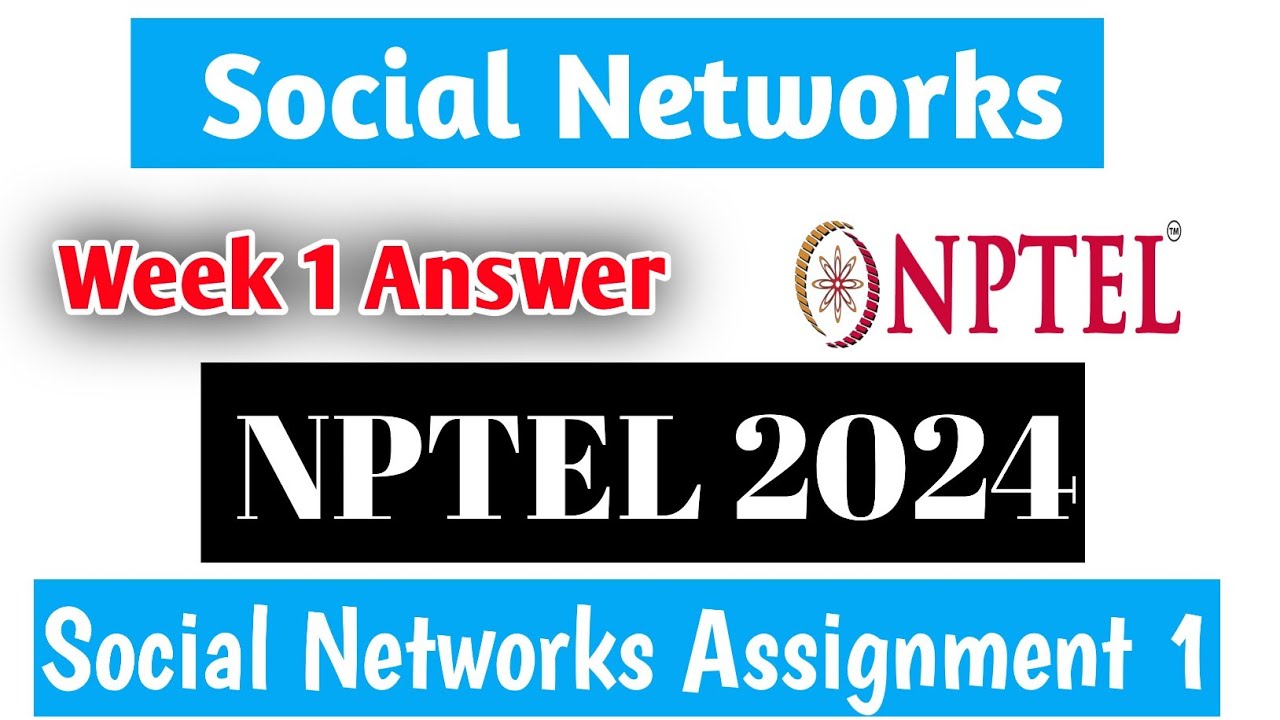 Nptel Social Networks Week 1 Quiz Assignment Answer Scishowengineer Youtube