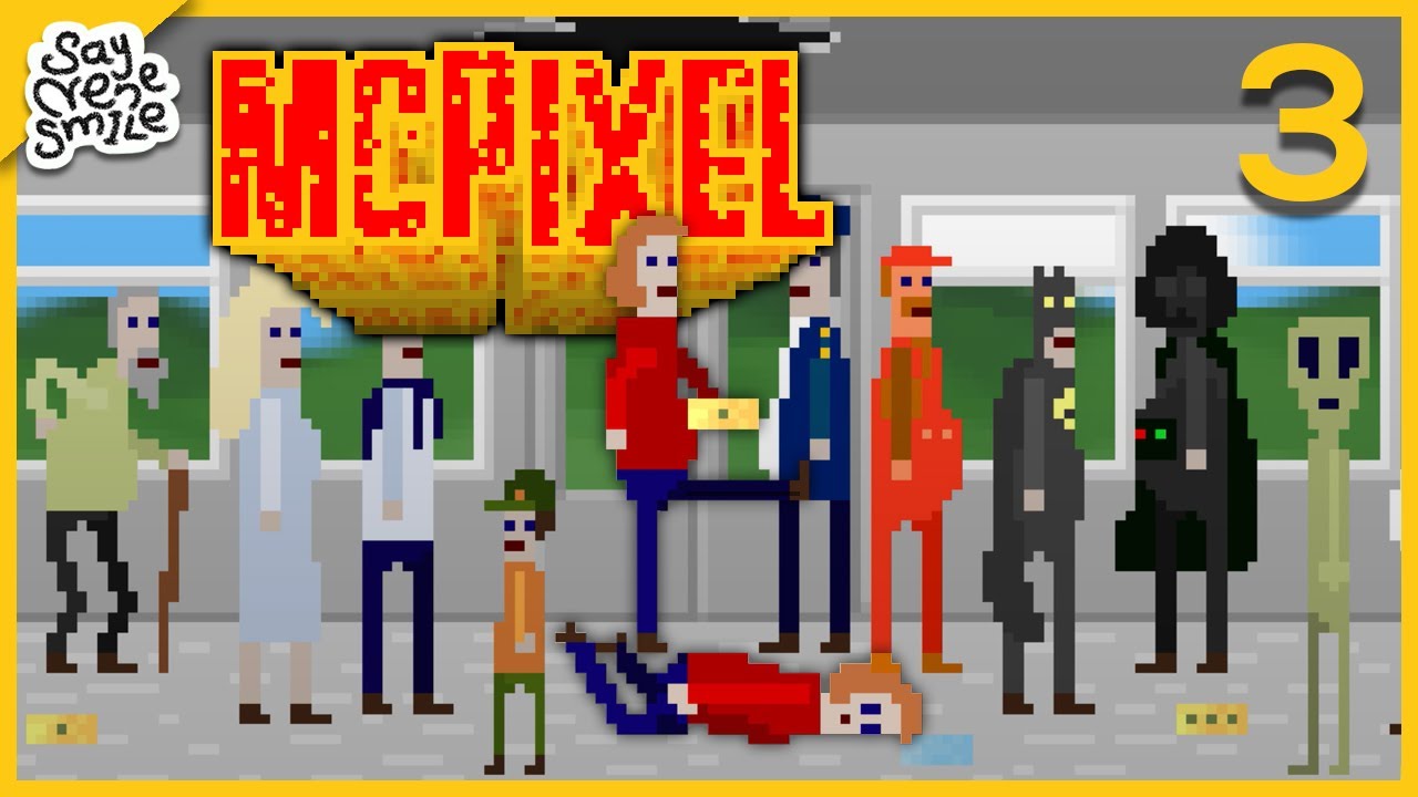 McPixel 【Chapter 3】 / Gameplay Walkthrough #3 / No Commentary - YouTube