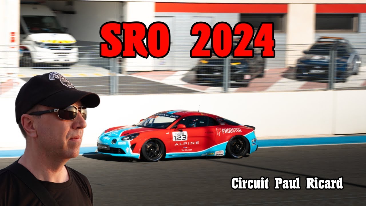 Vlog SRO 2024 au circuit Paul Ricard ( version longue ) 🏎️🏁 4k - YouTube