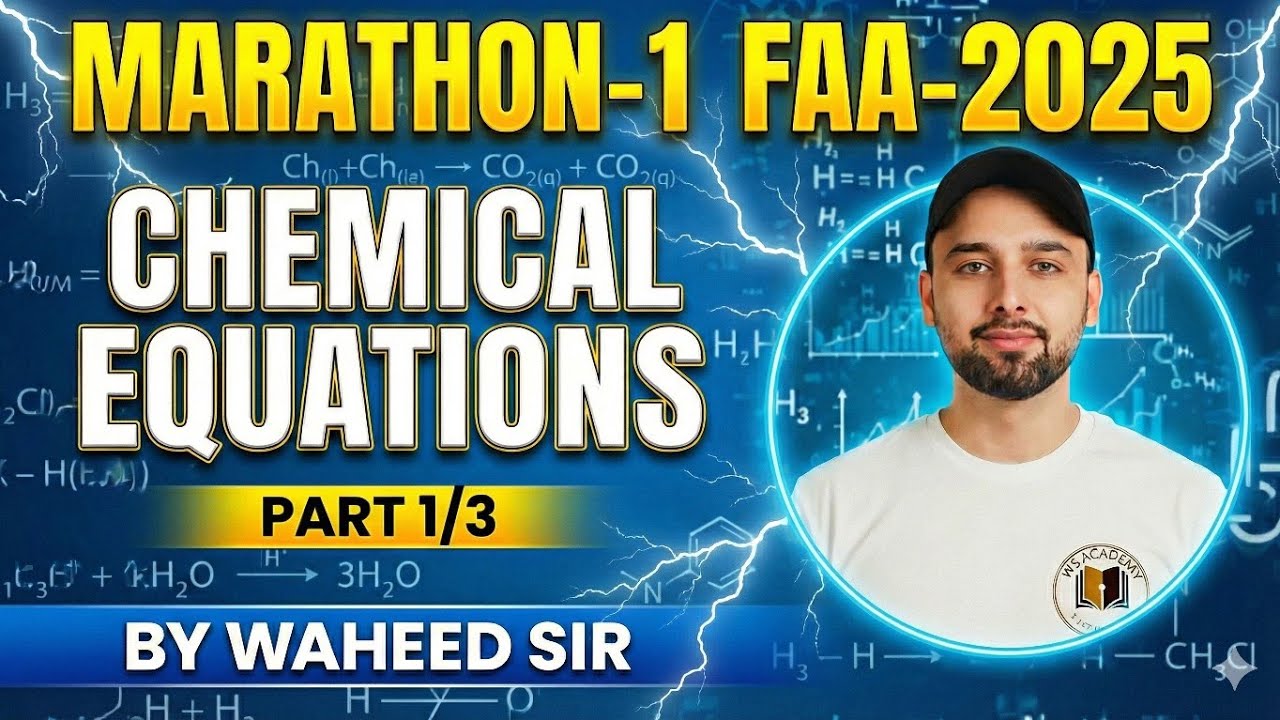 MARATHON -2 || FAA -2025 || SCIENCE || PART 1/2 || CHEMICAL EQUATIONS ...
