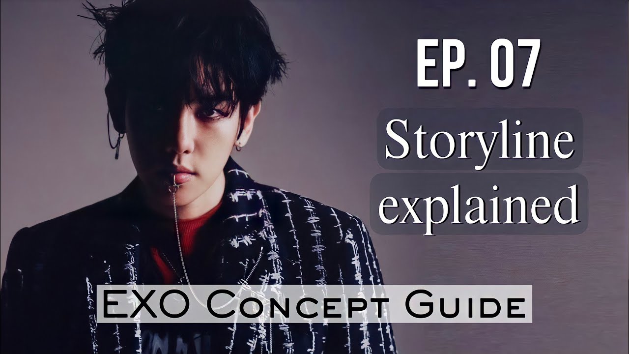 EXO 'Concept Guide' Ep. 07 - YouTube