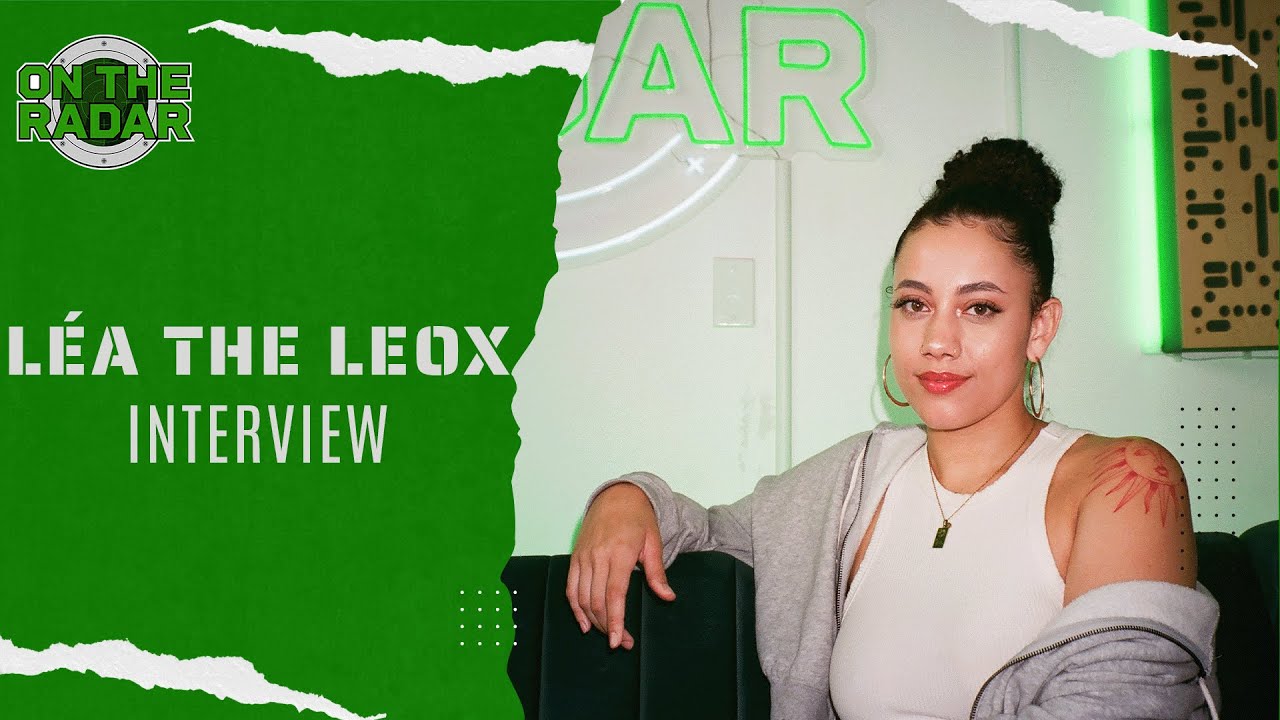 LÉA THE LEOX On Leos, Moving To LA During The Pandemic, New Project ...