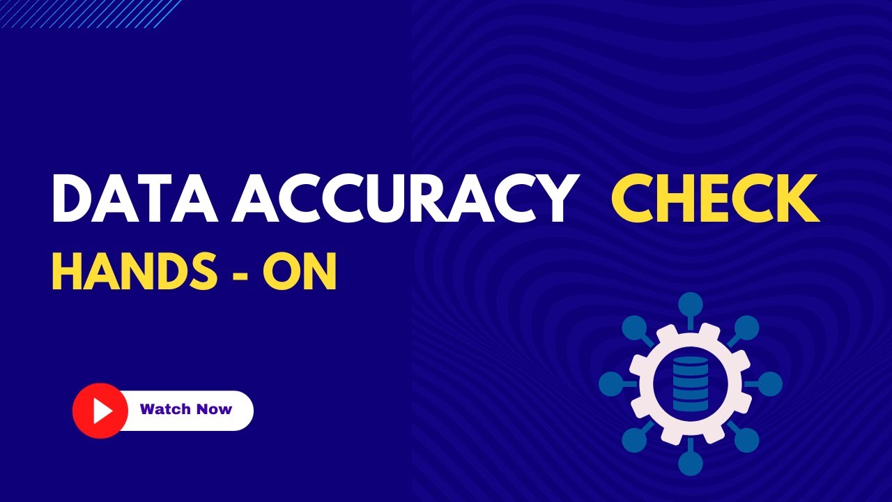 Data Accuracy Check Hands-on - YouTube