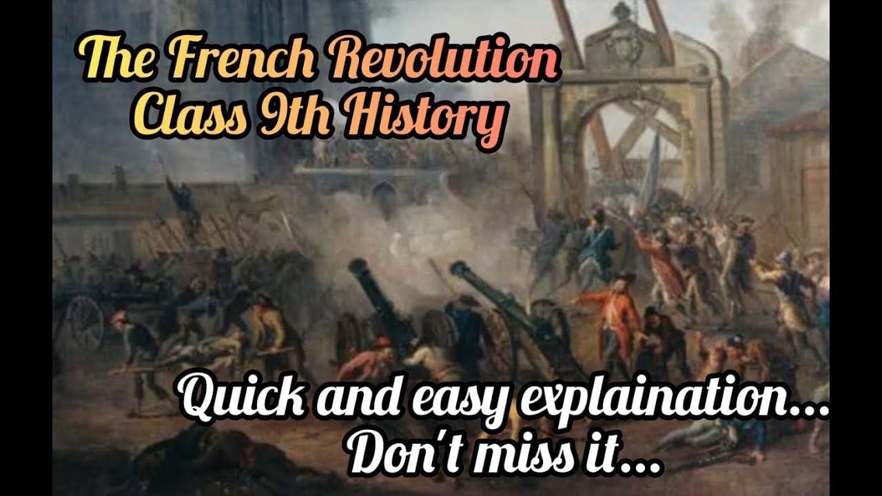 The French Revolution Class 9th History easy to understand explanation ...