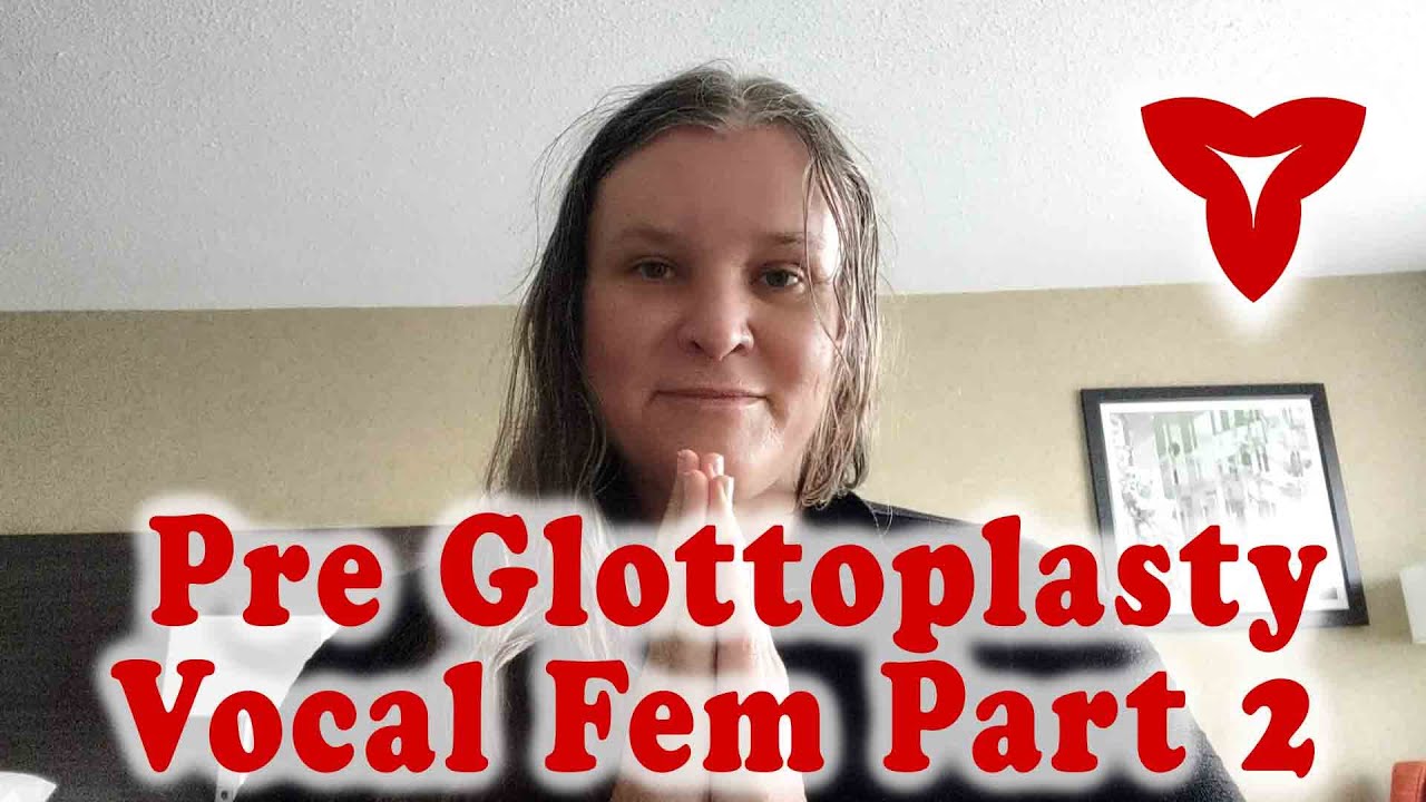 Countdown to Glottoplasty, Vocal Cord Modification For Feminization ...