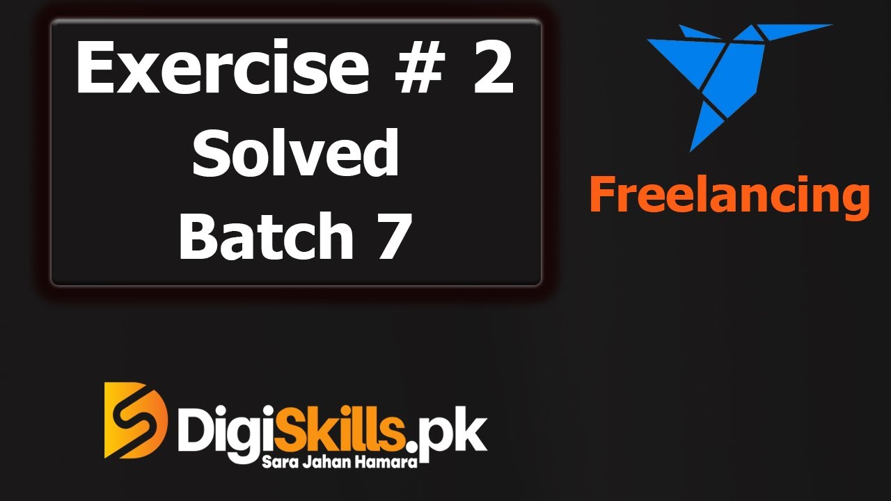 Digiskills: Freelancing Hands-On Exercise No. 2 Batch 7 2020 || Freelancing Exercise 2 || Batch ...