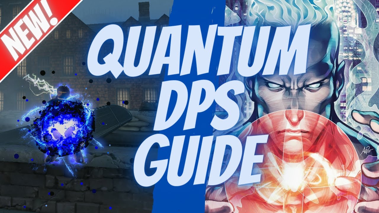 DCUO | Quantum Dps Guide 2021 - YouTube