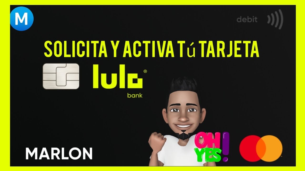 Como solicitar y activar Tarjeta Lulo Bank. - YouTube