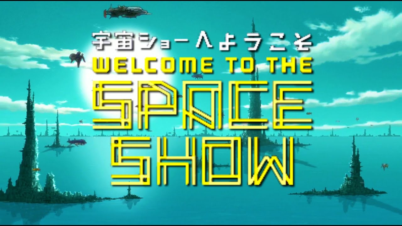 The Beauty of WELCOME TO THE SPACE SHOW (宇宙ショーへようこそ) - YouTube