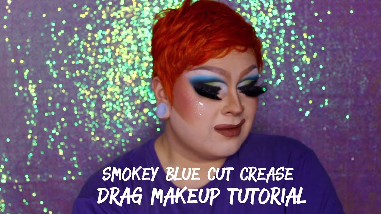 Blue Smokey Cut Crease - Drag Makeup - YouTube