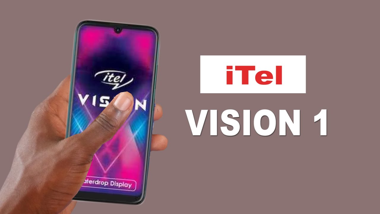 iTel Vision 1 & iTel A56, Your Next Budget Device : 4G Network, Android ...