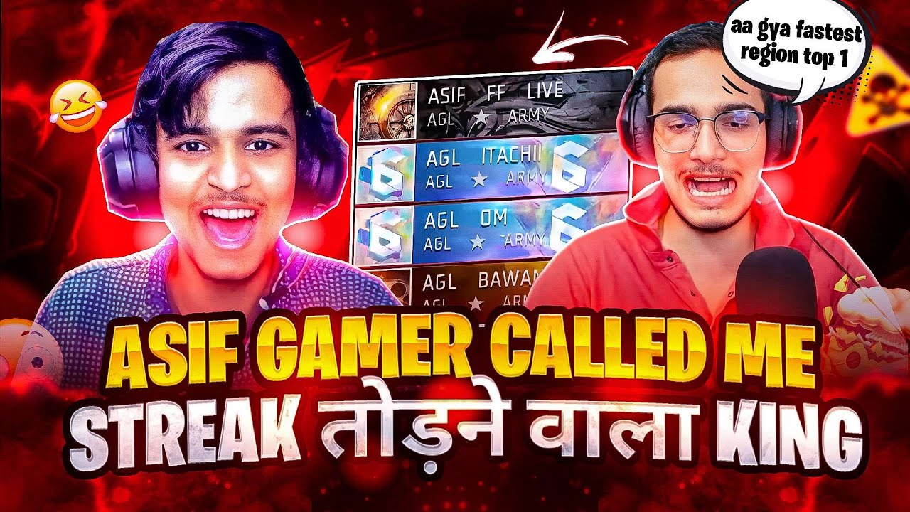 ASIF GAMER CALLED ME FASTEST REGION TOP1 PLAYER AND STREAK BROKER KING ...