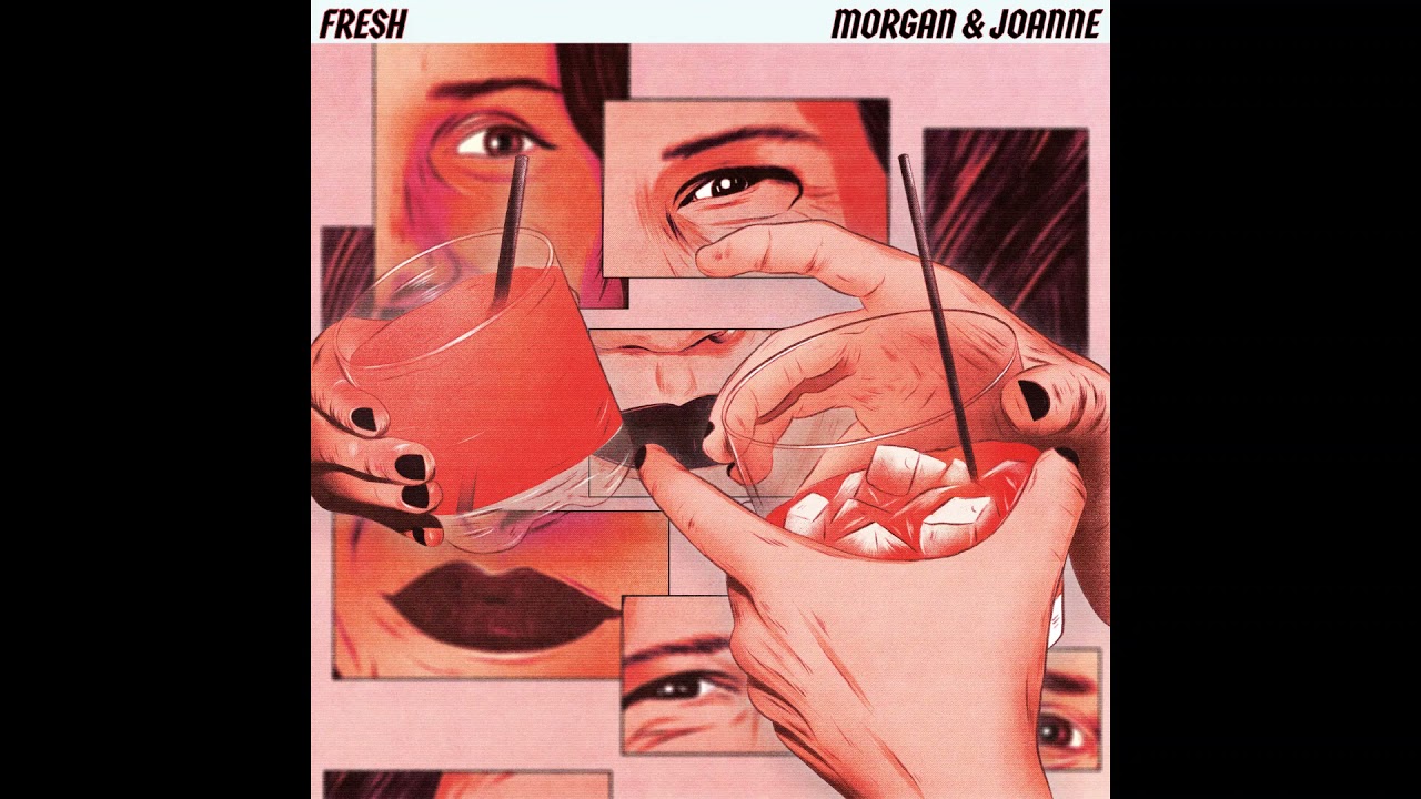 FRESH - Morgan & Joanne - YouTube