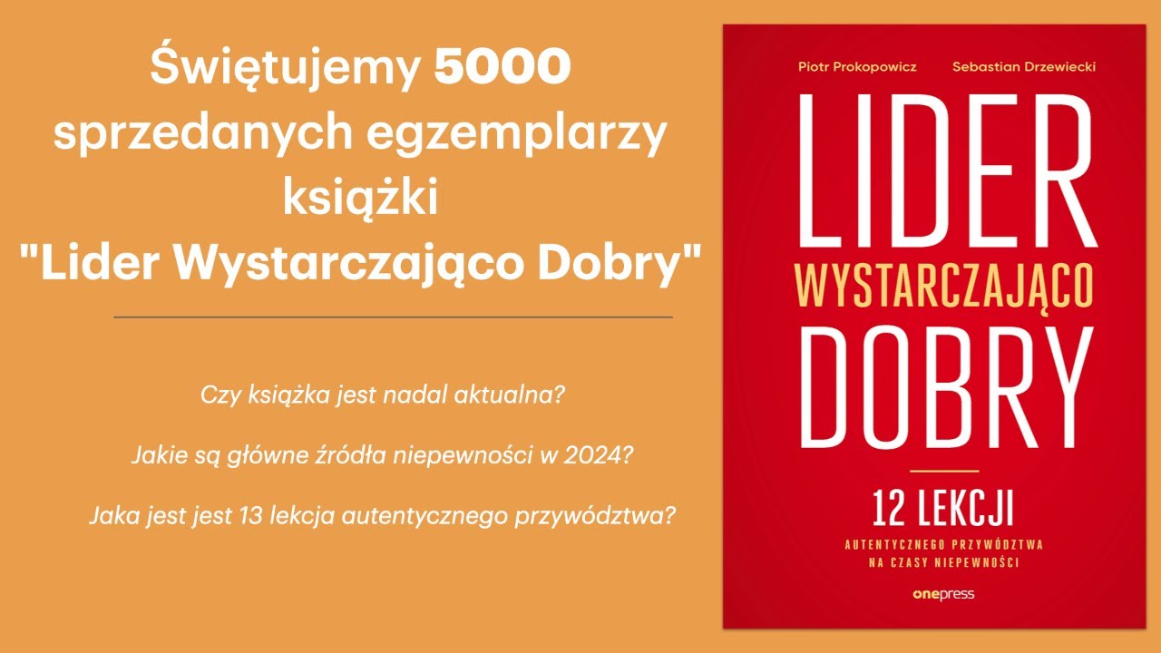 Celebrujemy 5000 sprzedanych egzemplarzy książki "Lider Wystarczająco ...