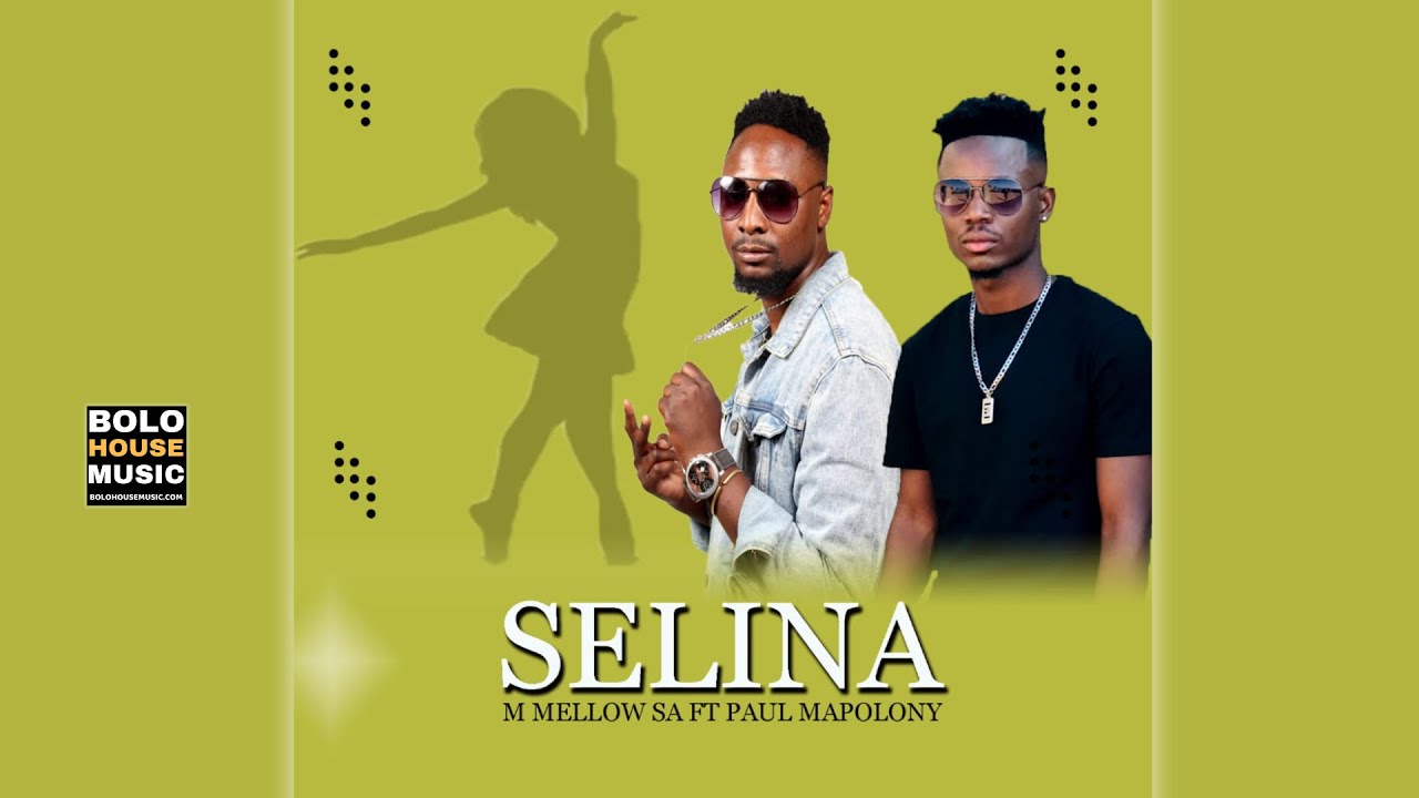 M Mellow SA - Selina Ft Paul Mapolony (Official Audio) - YouTube Music