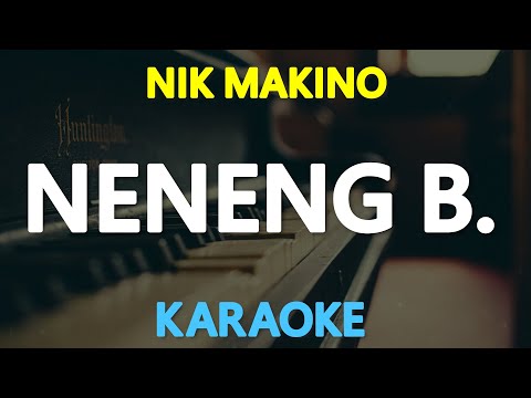 NENENG B - Nik Makino ft. Raf Davis 🎙️ [ KARAOKE ] 🎶 - YouTube