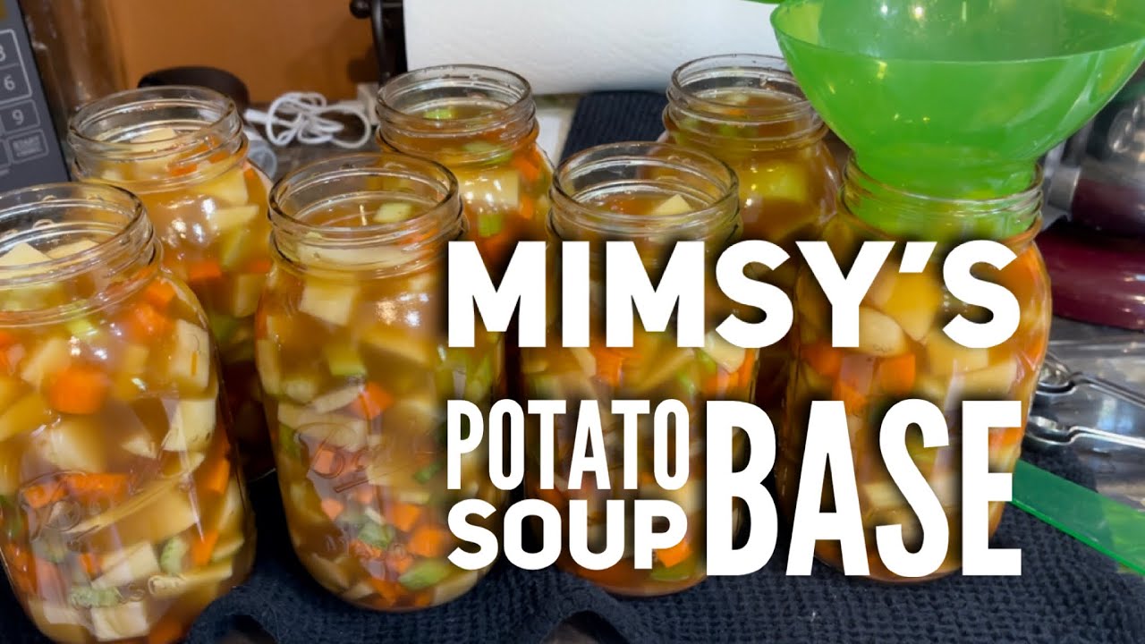 How To Create and Preserve A Soup Base | Mimsy’s POTATO SOUP BASE - YouTube