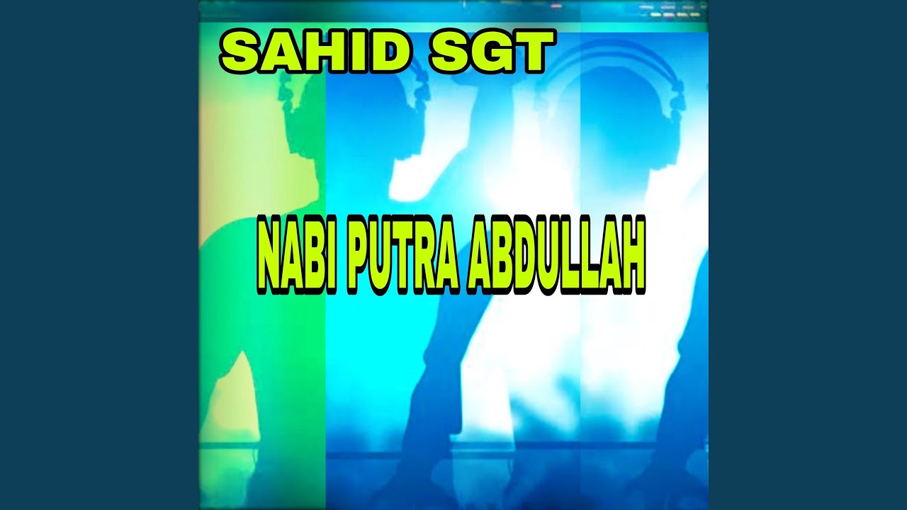 Nabi Putra Abdullah - YouTube