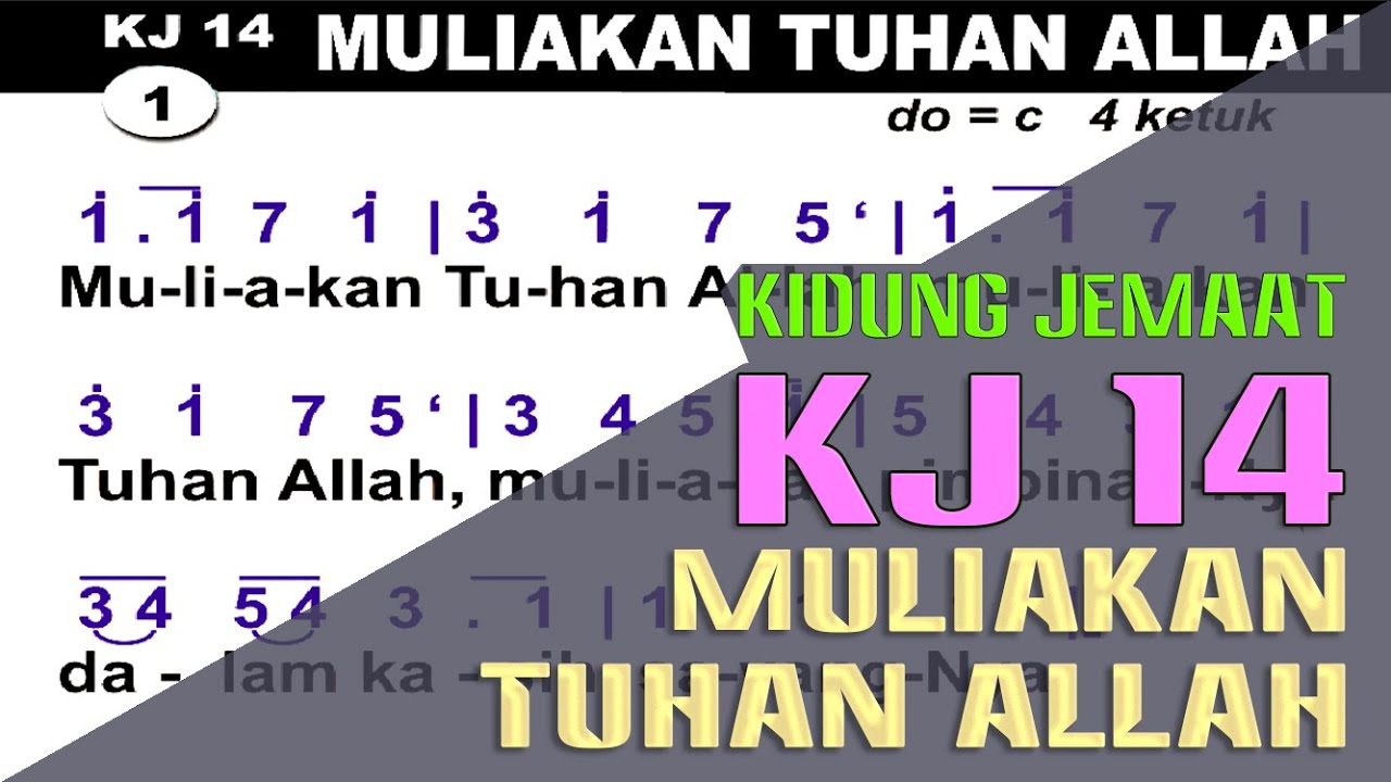 KJ 14 - MULIAKAN TUHAN ALLAH - YouTube