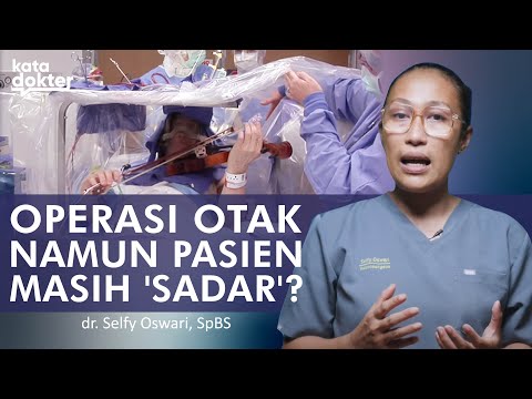 Operasi Otak Namun Pasien Masih 'Sadar'? Ini Penjelasannya! | Kata Dokter
