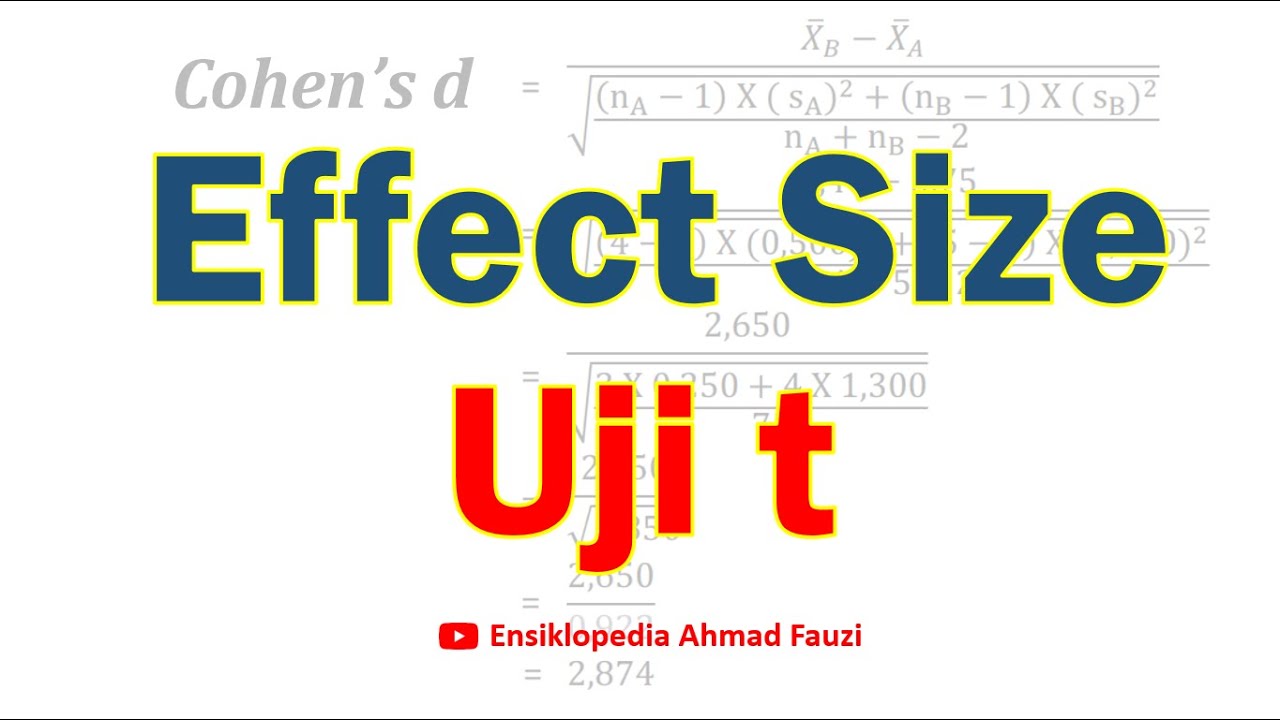 Menentukan Ukuran Efek Penelitian yang Menggunakan Uji t (Cohen's d ...