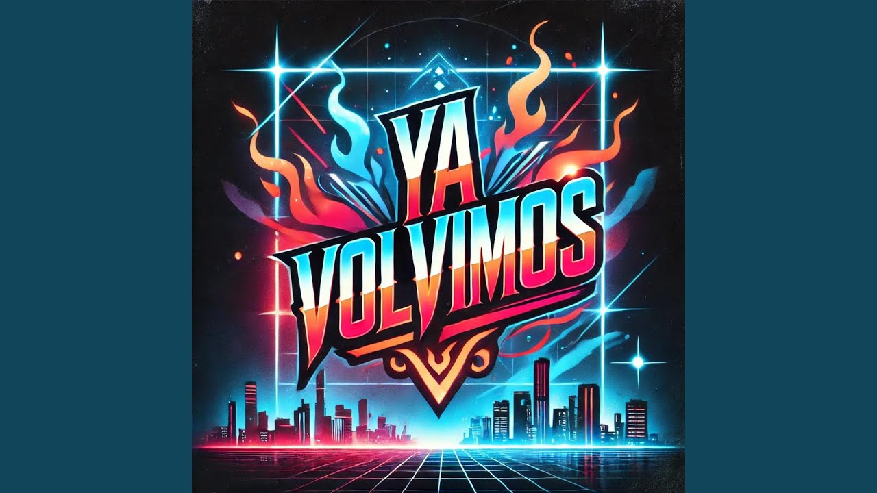 Ya Volvimos - YouTube