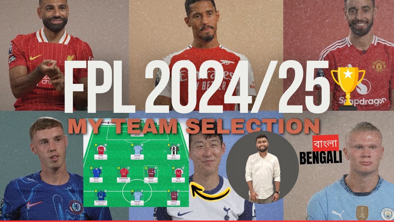 FPL CHAMPION TEAM SELECTION | Fantasy Premier League 2024/25 | GW1 # ...