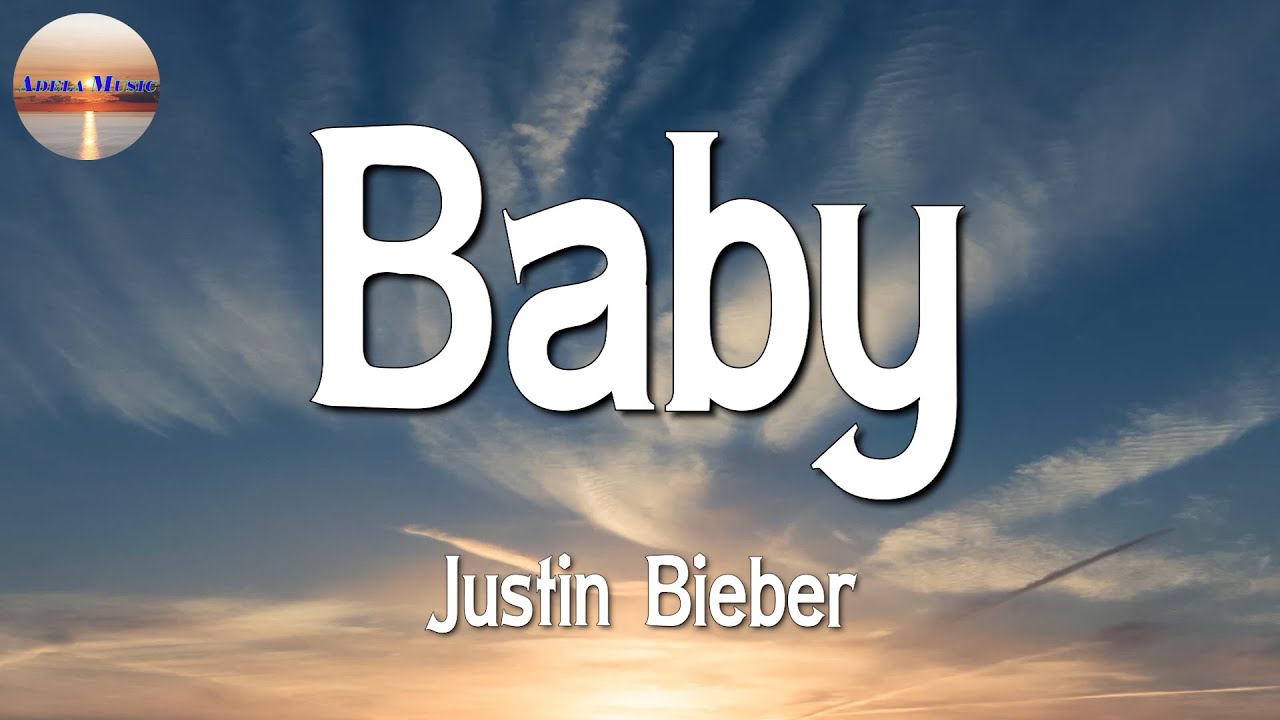 Justin Bieber - Baby (Lyric) - YouTube