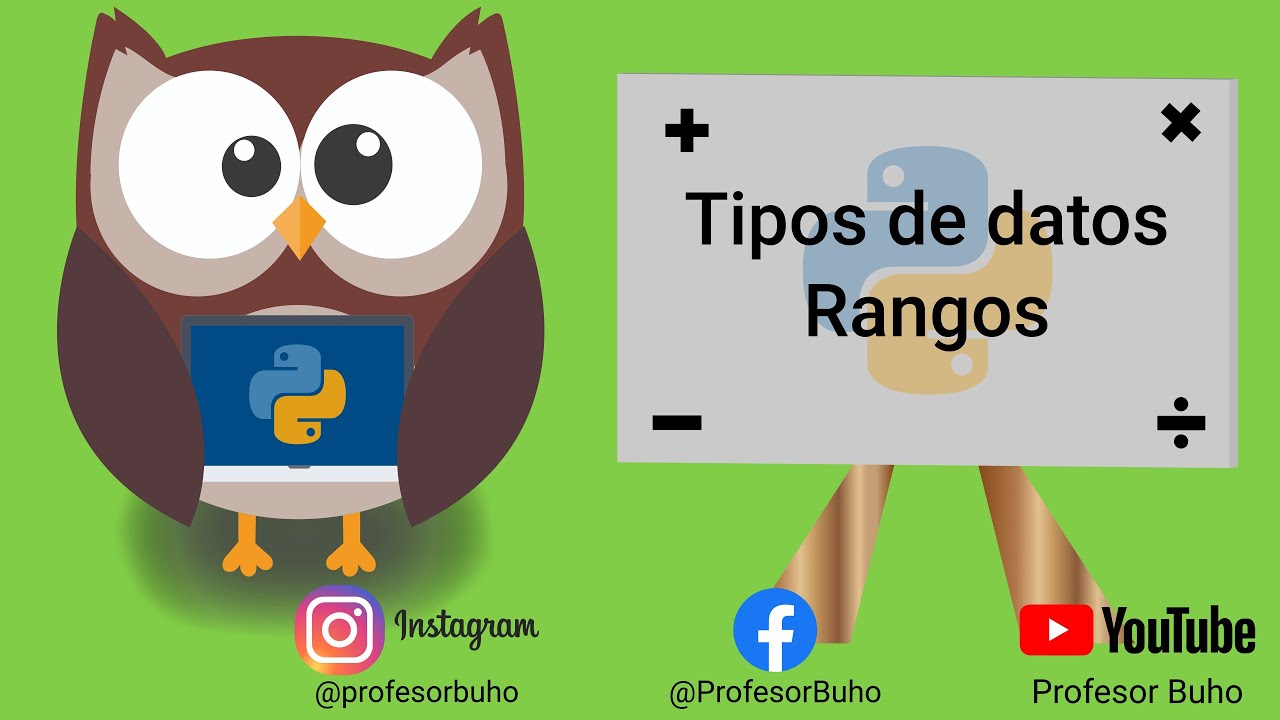 Tipos de datos - Rangos - 11 - Aprendiendo Python: Desde principiante a ...