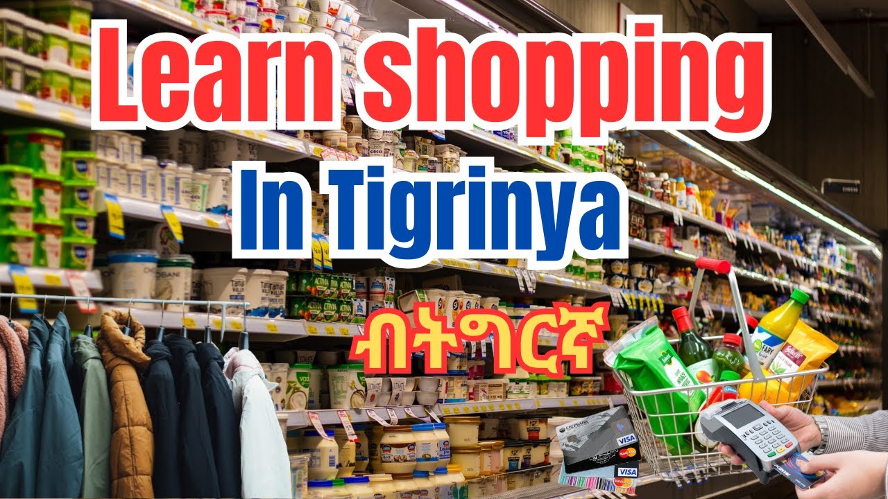 Learn basic shopping phrases in Tigrinya_Lesson -7 - YouTube