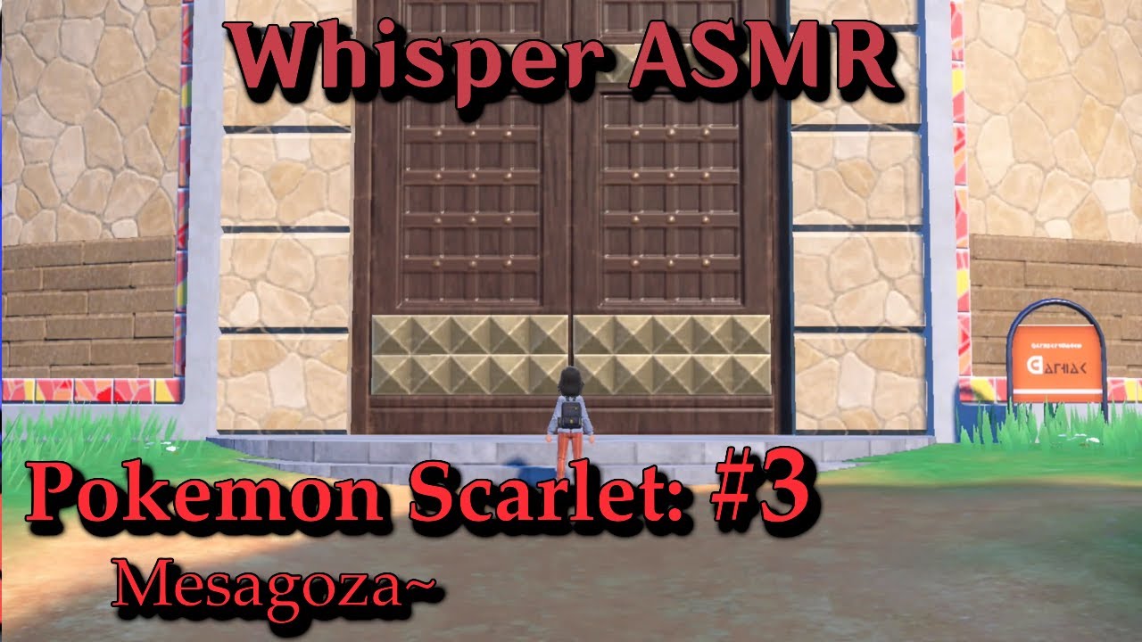 Pokemon Scarlet ASMR Episode 3! Mesagoza~ - YouTube