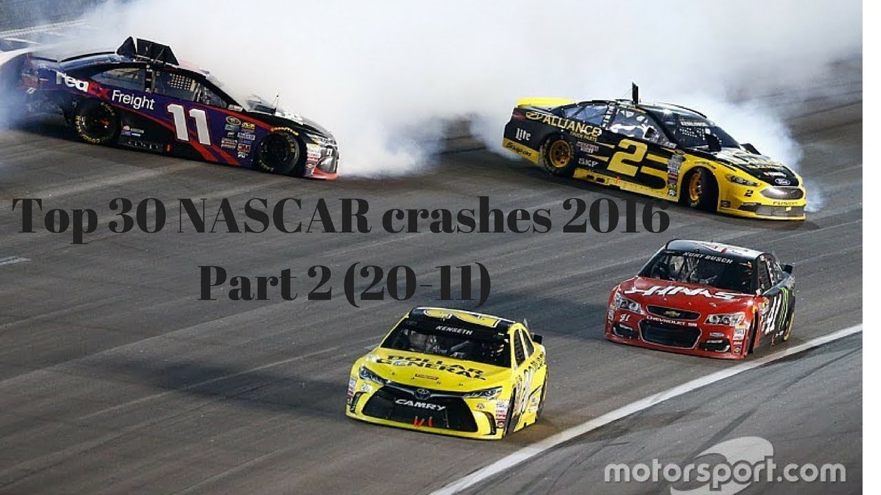 Top 30 NASCAR Cup Series Crashes 2016 Part 2 (20-11) - YouTube