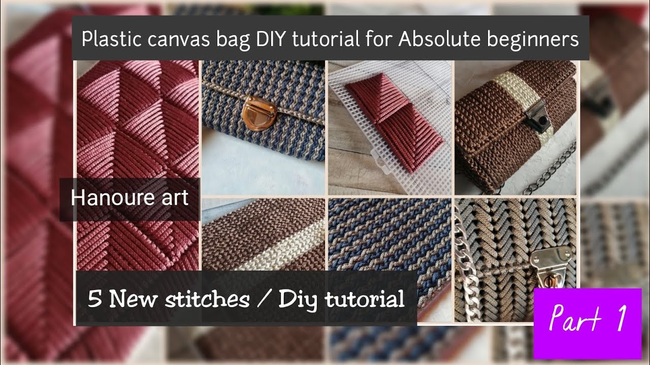 5 New stitches on plastic canvas / DIY bag tutorial for Absolute ...