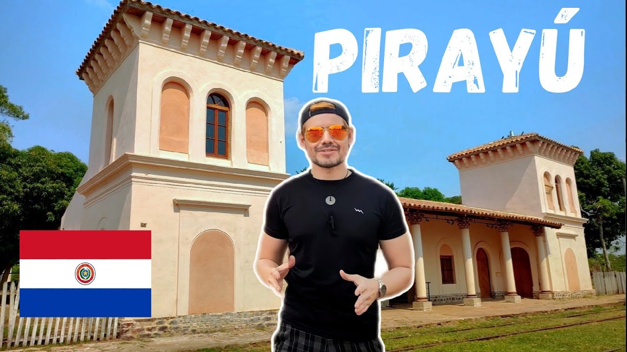 La histórica Pirayú (Paraguay) - YouTube