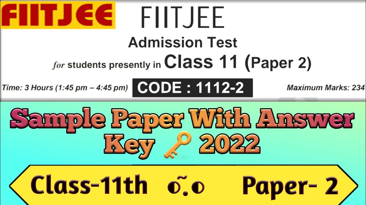 FIITJEE Admission Test 2022 ||Class 11th|| Sample Paper-2 with Answer ...