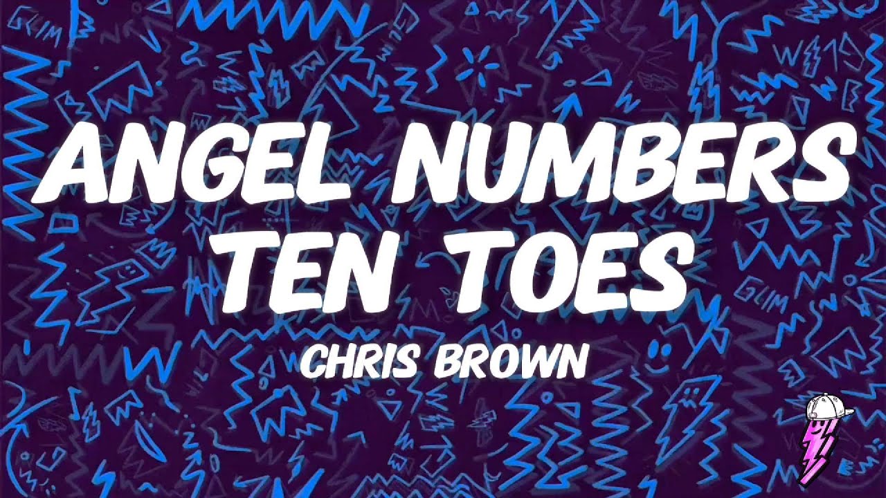 Chris Brown - Angel Numbers / Ten Toes (Lyrics) - YouTube