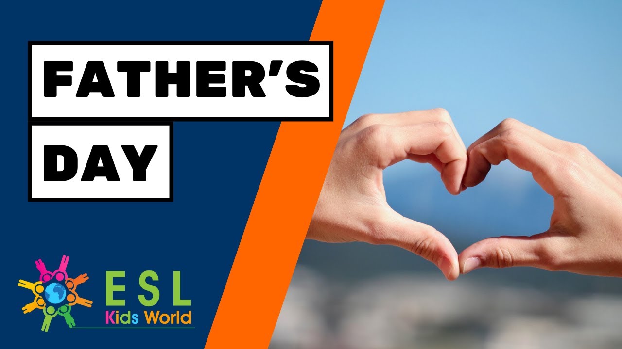 🧑🏼Happy Father's Day | Celebrate Father's Day with ESL Fun - YouTube