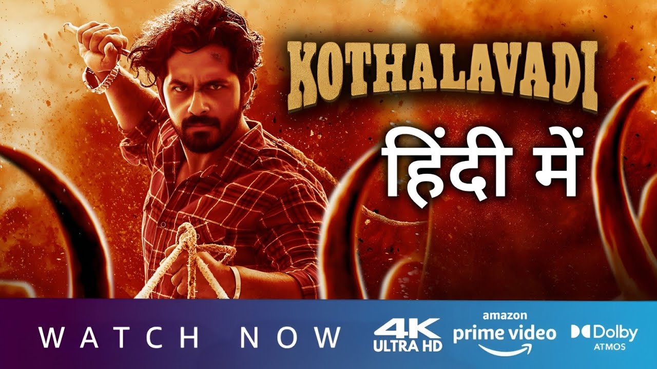Kothalavadi Hindi Dubbed Now Streaming on Amazon Prime | Trailer ...