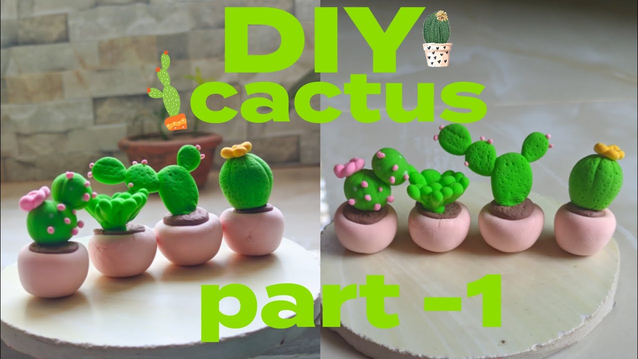 DIY how to make cactus with clay part-1🌵|Making cactus with clay 😍|# ...