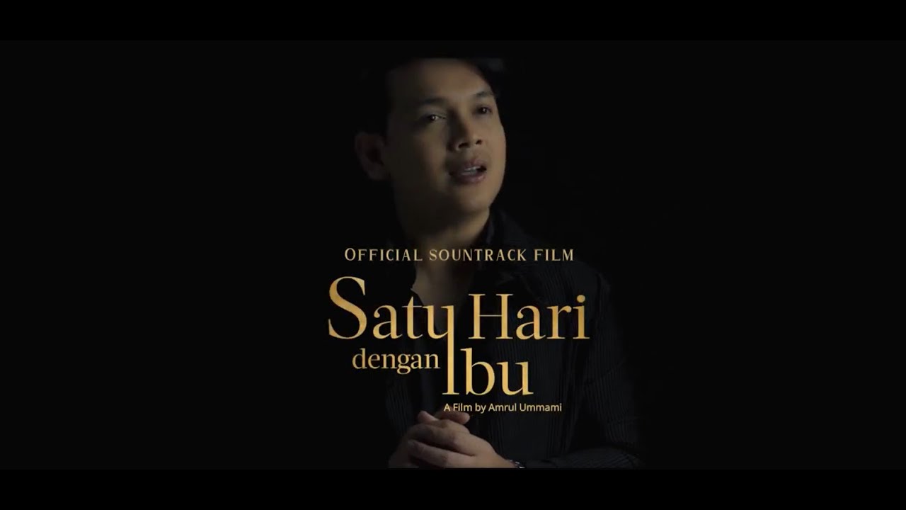 Natta Reza - Ibu (OST. Satu Hari Dengan Ibu) | Offical Music Video ...