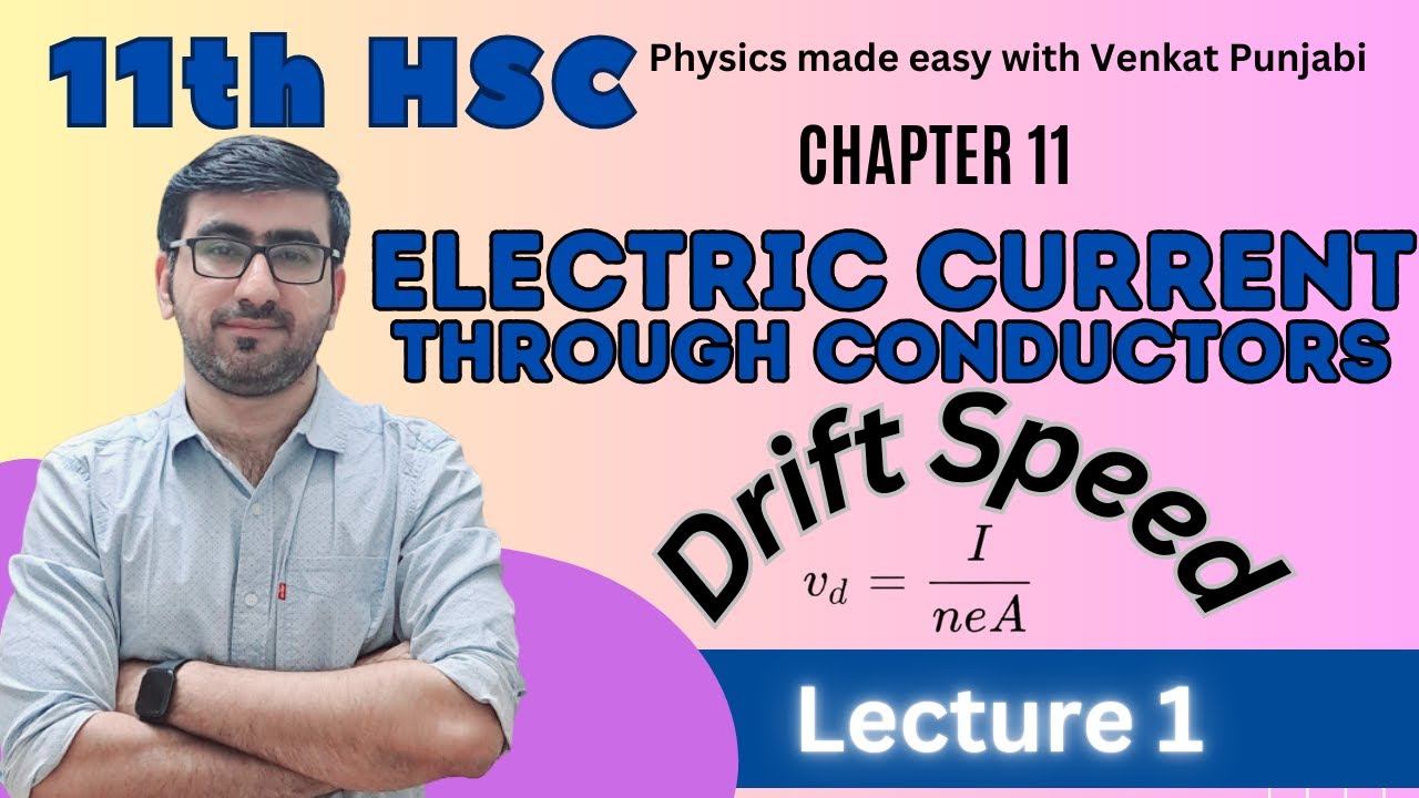 11 HSc | Chapter 14 | Electric Current Through Conductors | Lecture 1 ...